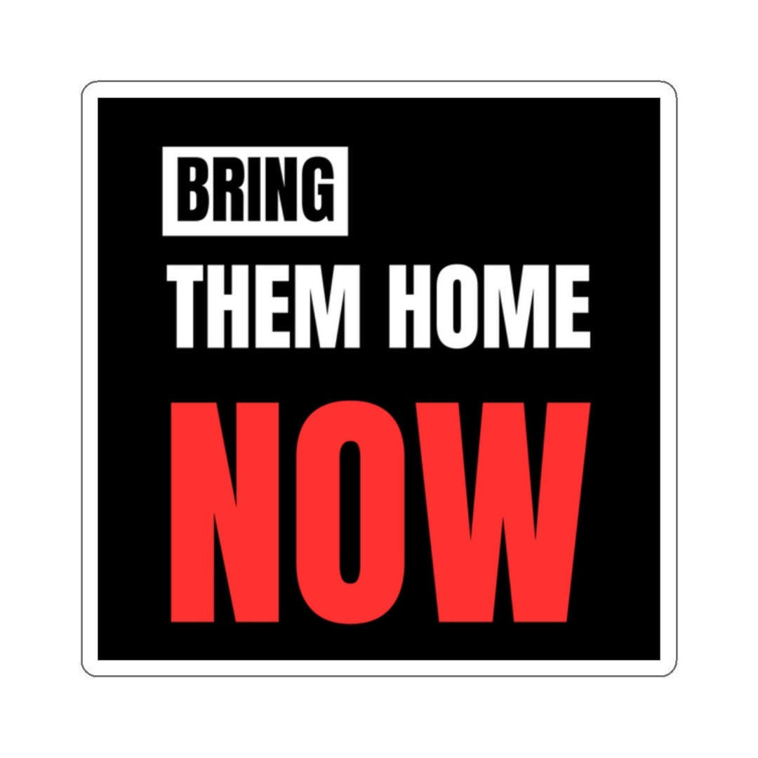 Bring Them Home Now Israeli Hostage Stickers - Etsy