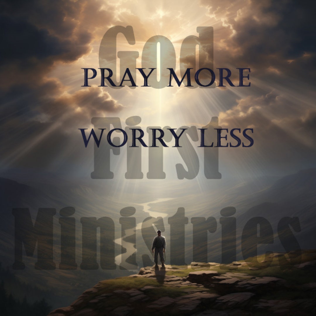 Pray More Worry Less - Christian Digital Artwork for Desktop Wallpaper ...