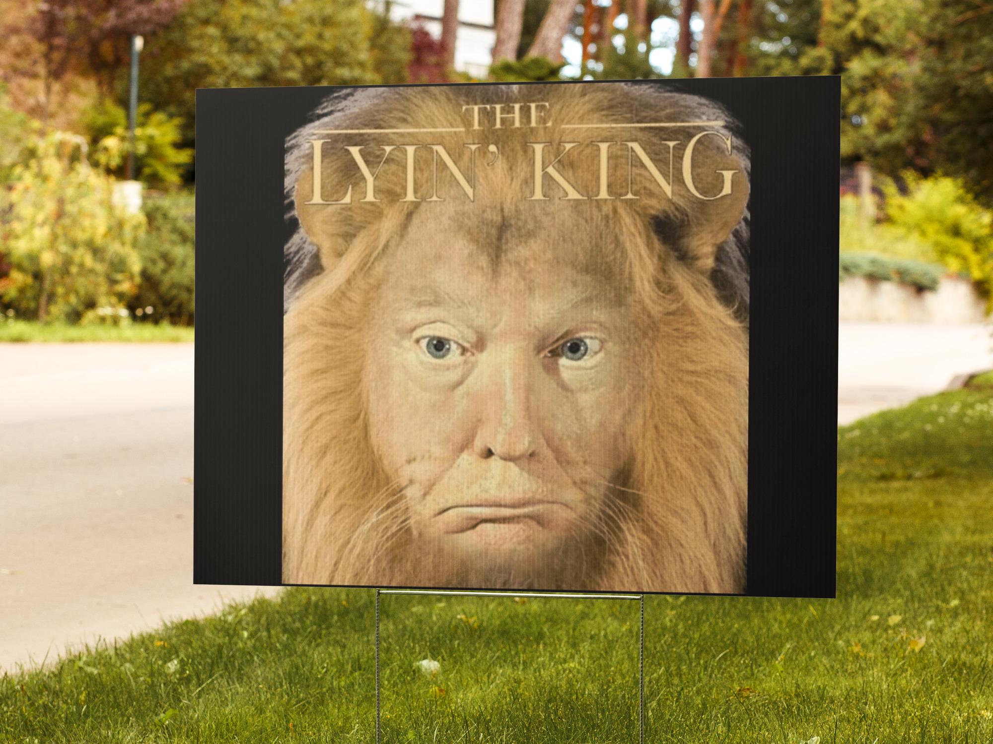 The Lyin King Anti-trump Yard Sign: Political Humor Decor - Etsy