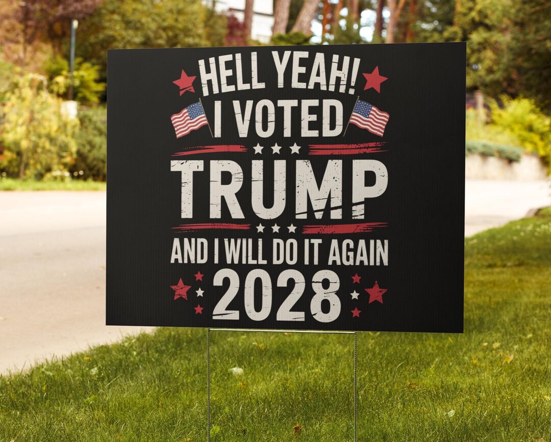 Trump 2028 Yard Sign: Patriotic Election Decor (18" X 24") - Etsy