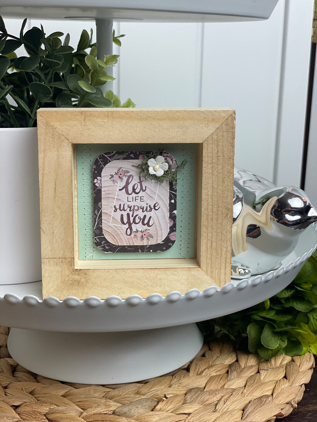 Let Life Surprise You, Shadow Box 4x4. Nature Inspired. Shelf Sitter ...