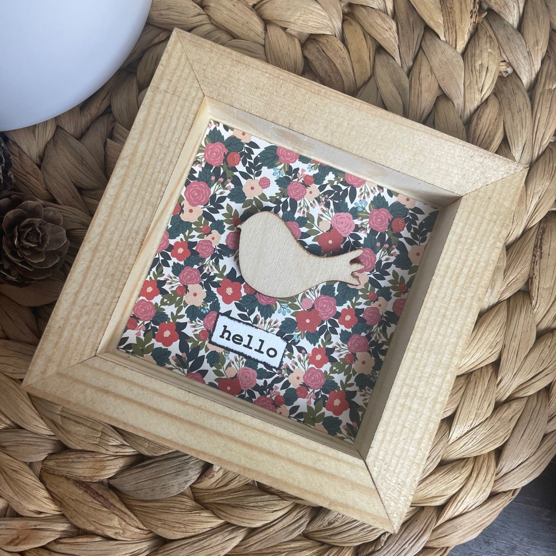 Little Birdie hello Shadow Box 4x4. Eclectic Floral Print. Shelf Sitter ...