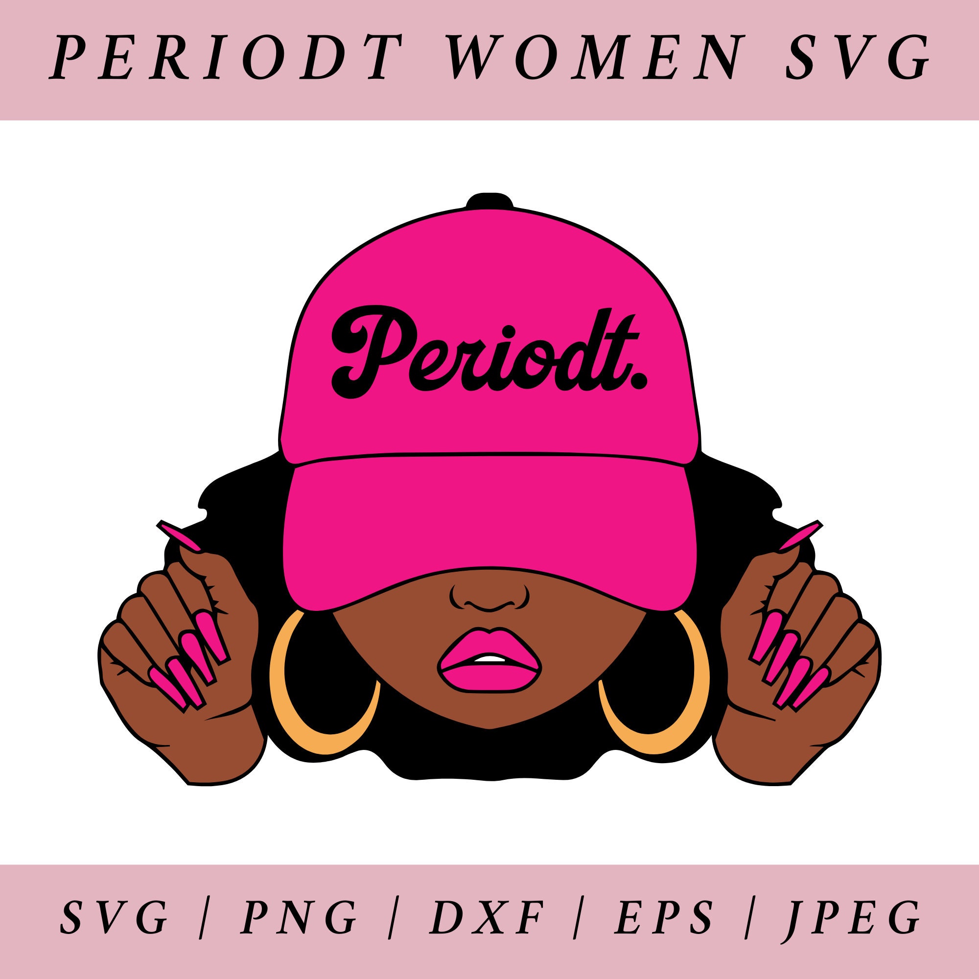 Periodt Woman Cap Svg, Black Woman Png, Afro Woman Png, Black Girl ...