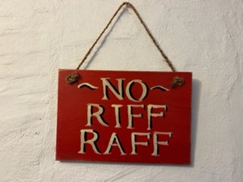 Wooden Sign 'no Riff Raff' - Etsy