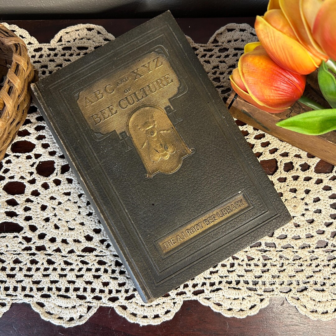 Beekeeping the Abc and Xyz of Bee Culture BY A.I. ROOT 1929 - Awesome Vintage Beekeeping ...