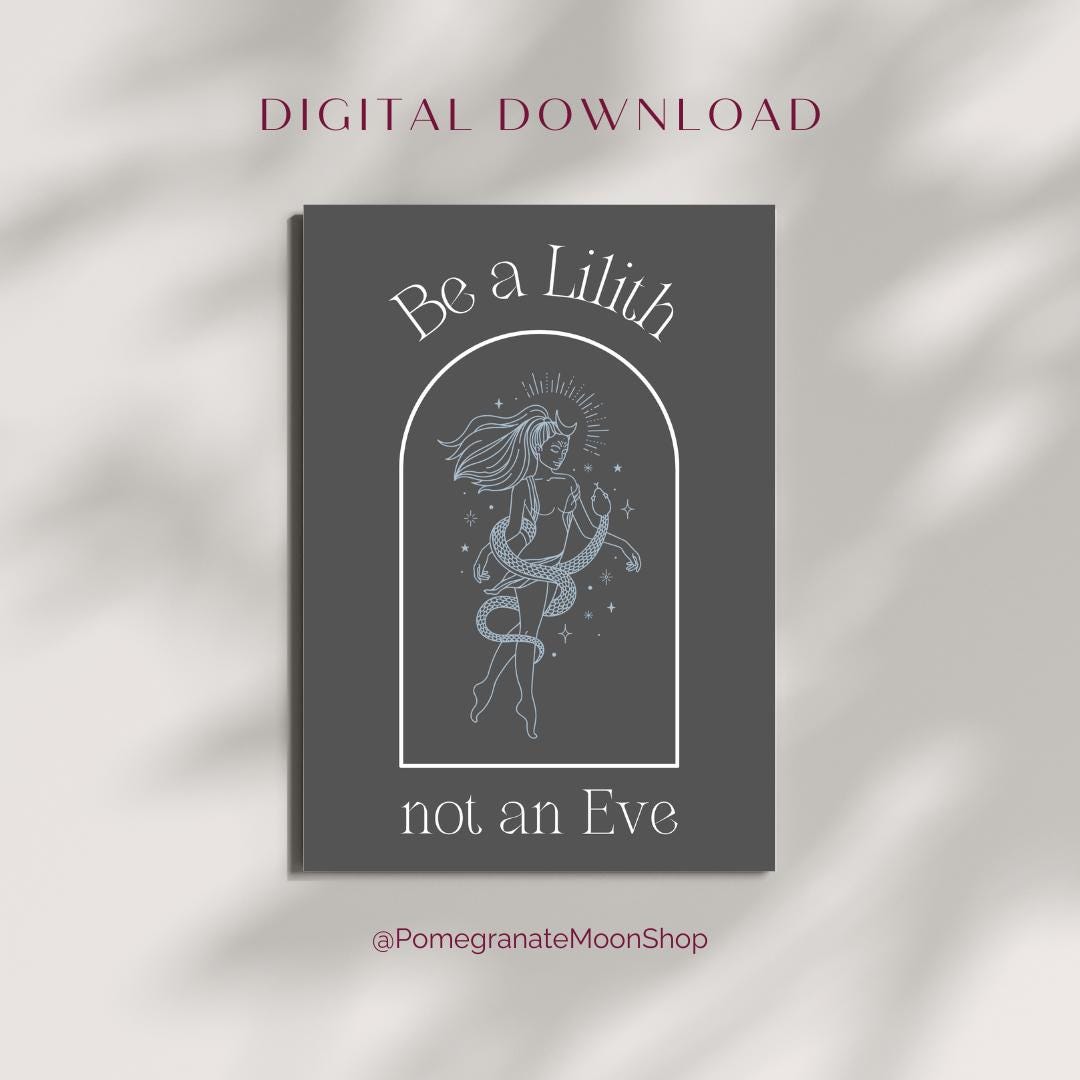 Be a Lilith Not an Eve | Digital Download | Witchy Decor | Witchy Gift ...