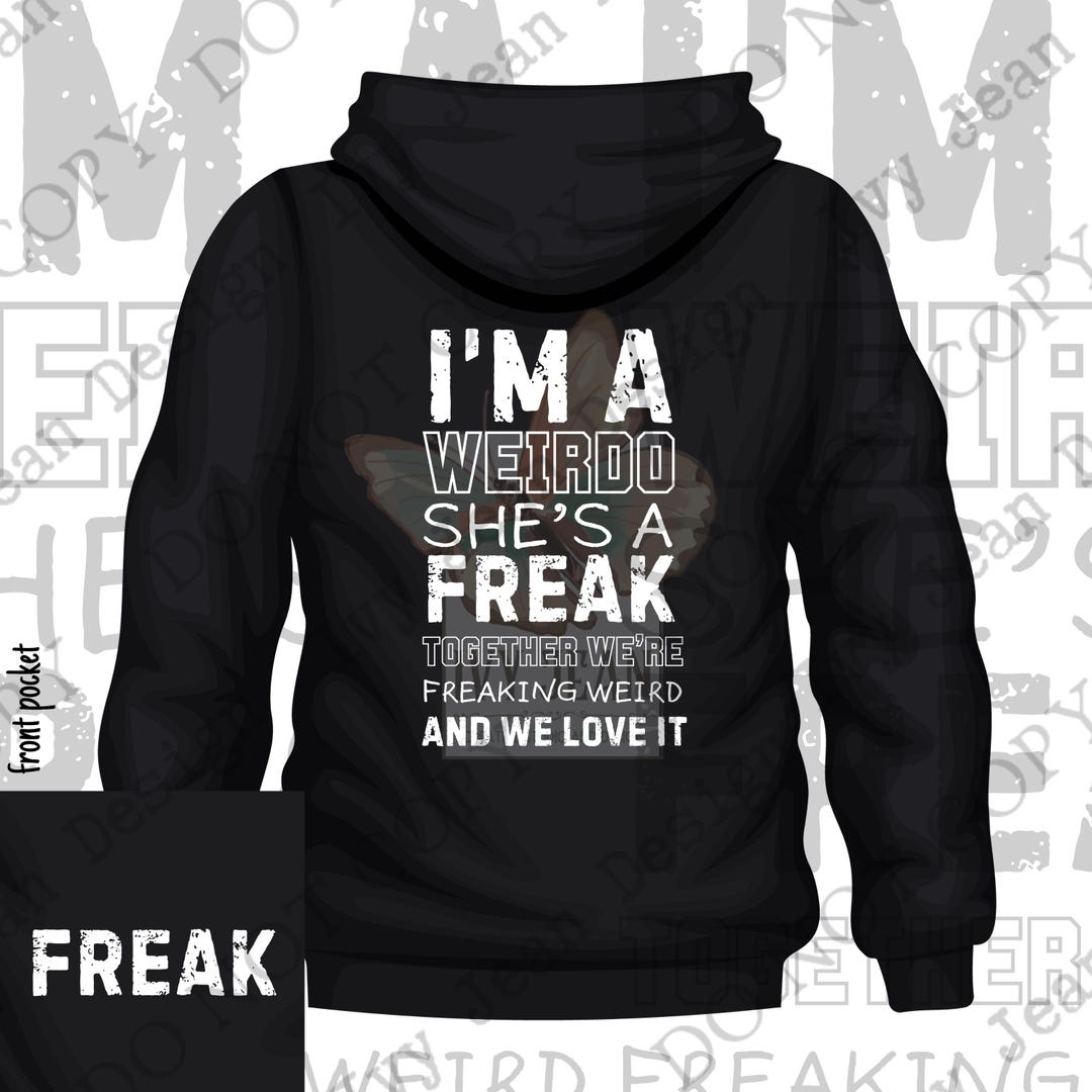 BUNDLE- I'm A Weirdo She's A Freak and Together We're Freaking Weird ...