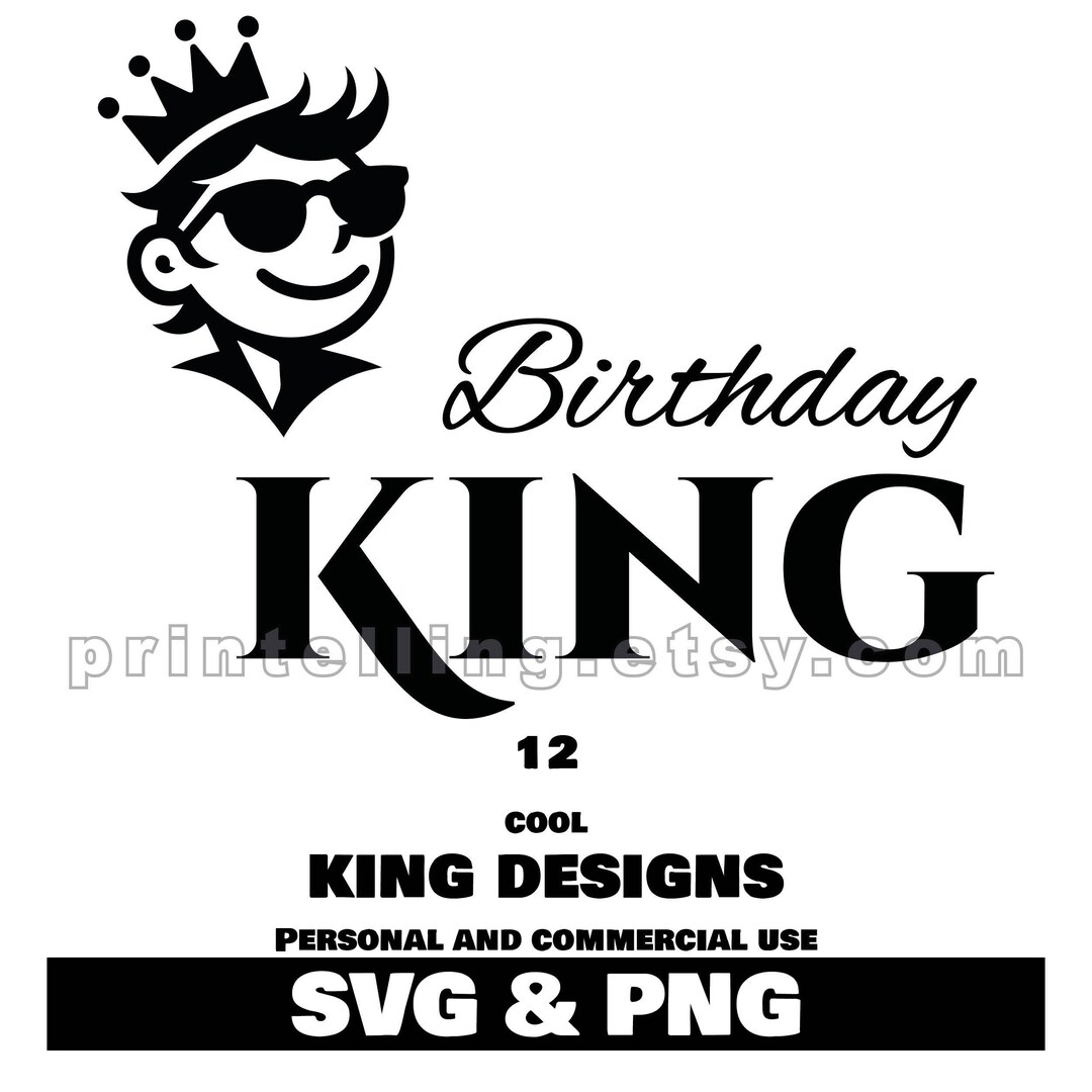 Cool Kings and Birthday King SVG & PNG Bundle for Shirt Design ...