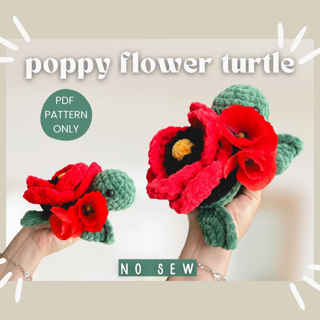 Poppy Flower Turtle | NO SEW | Crochet Pattern | Quick Crochet Pattern ...