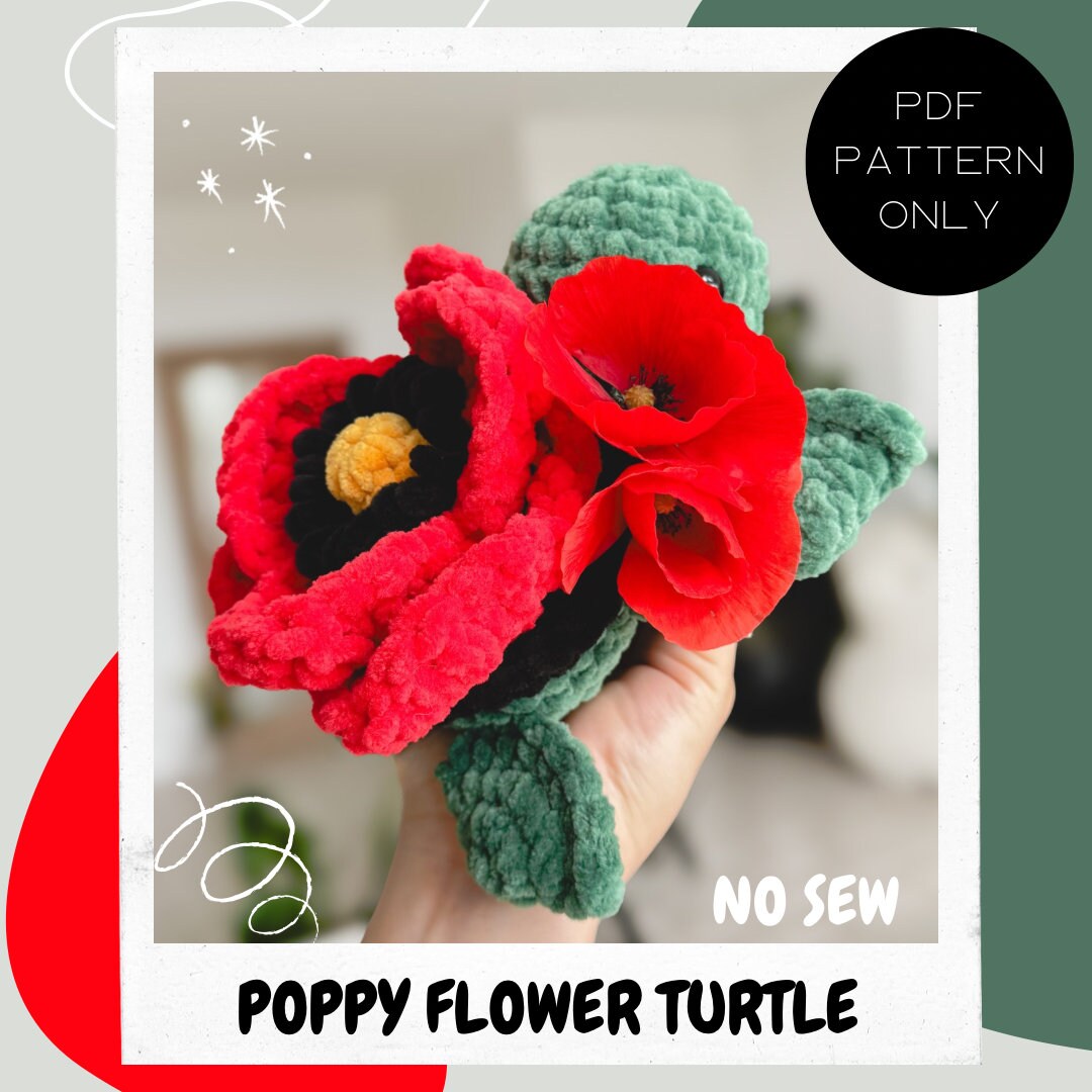 Poppy Flower Turtle NO SEW Crochet Pattern Quick Crochet Pattern ...