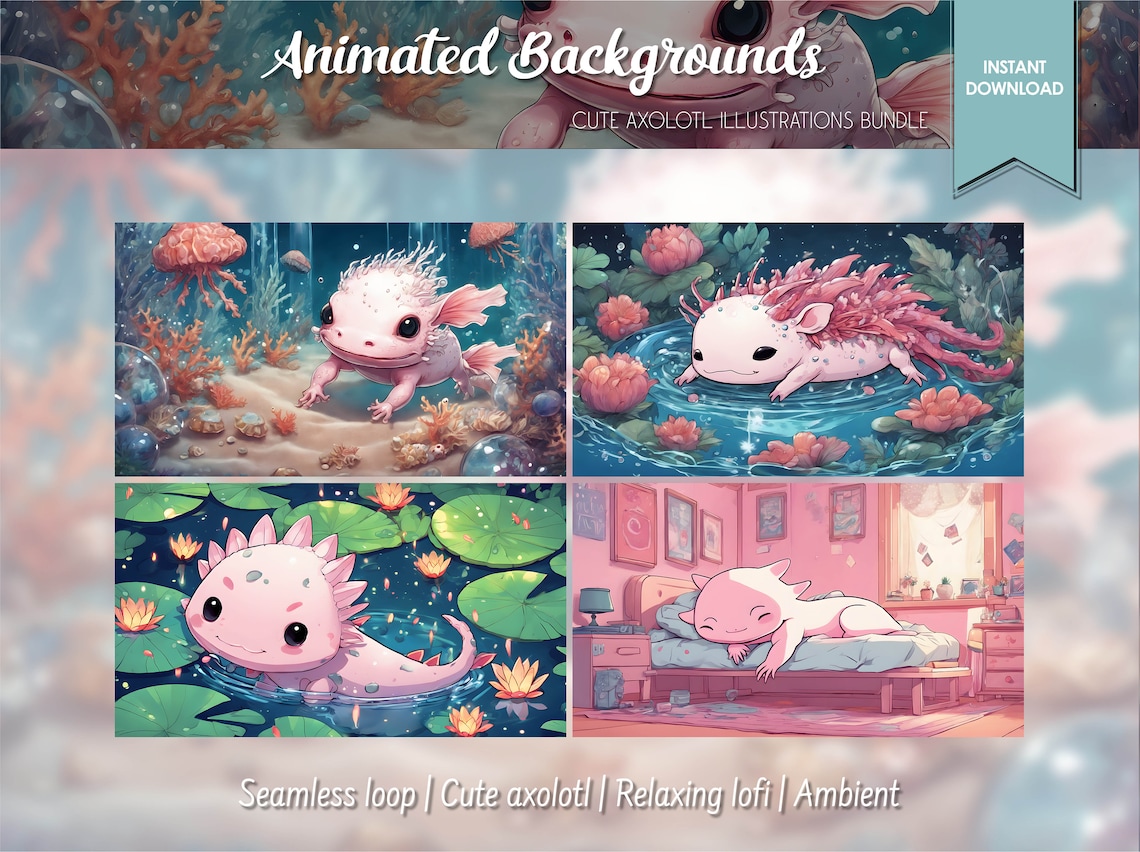 Cute Axolotl Bundle ANIMATED BACKGROUNDS. Digital Wall Art for Twitch ...