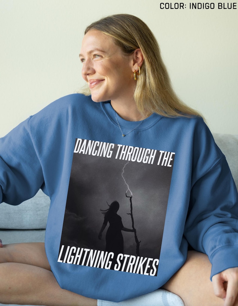 Dancing Through the Lightning Strikes Sweatshirt - Opalite Lyrics ...