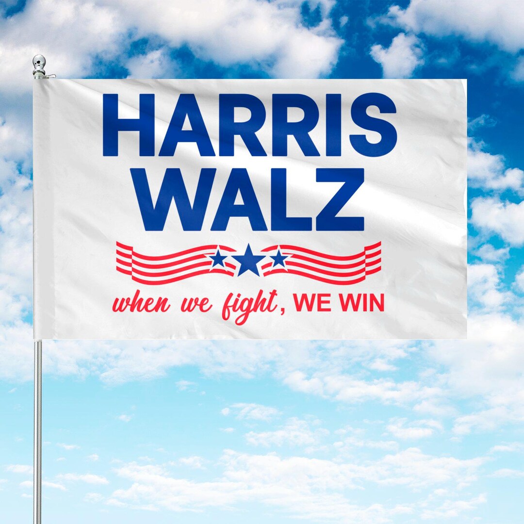 Harris Walz When We Fight We Win Flag, Kamala for President Flag ...
