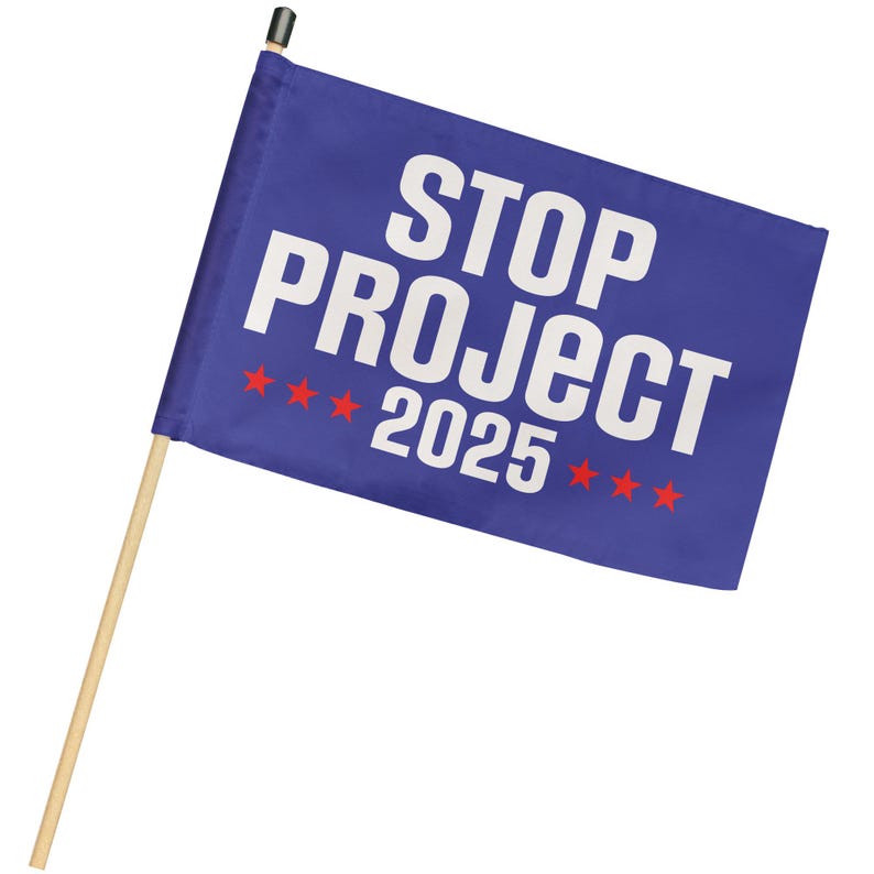 Stop Project 2025 Hand Flag, Kamala Harris for President, VP Tim Walz ...
