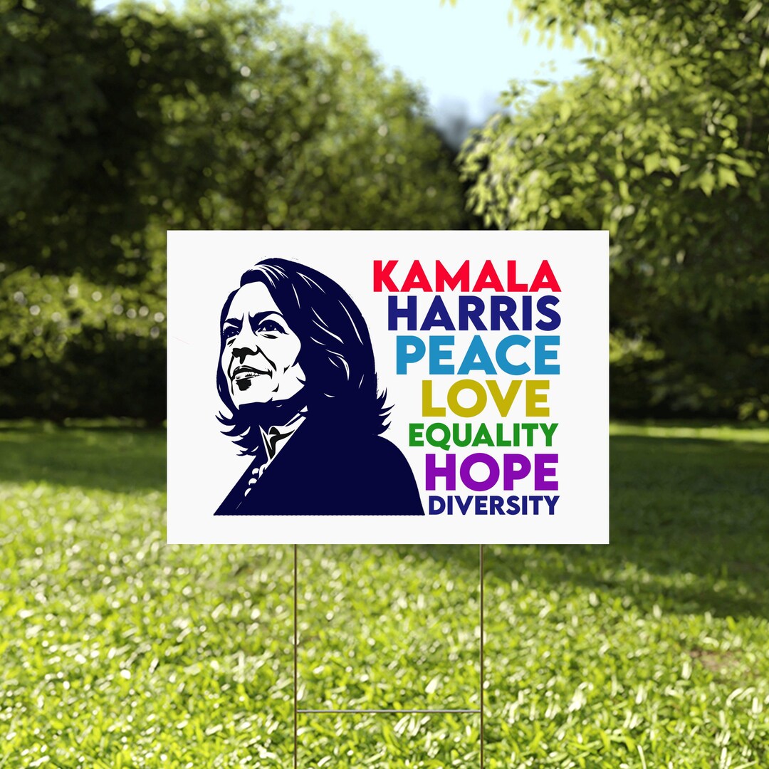 Peace Love Equality Hope Diversity Yard Sign, Harris for President ...