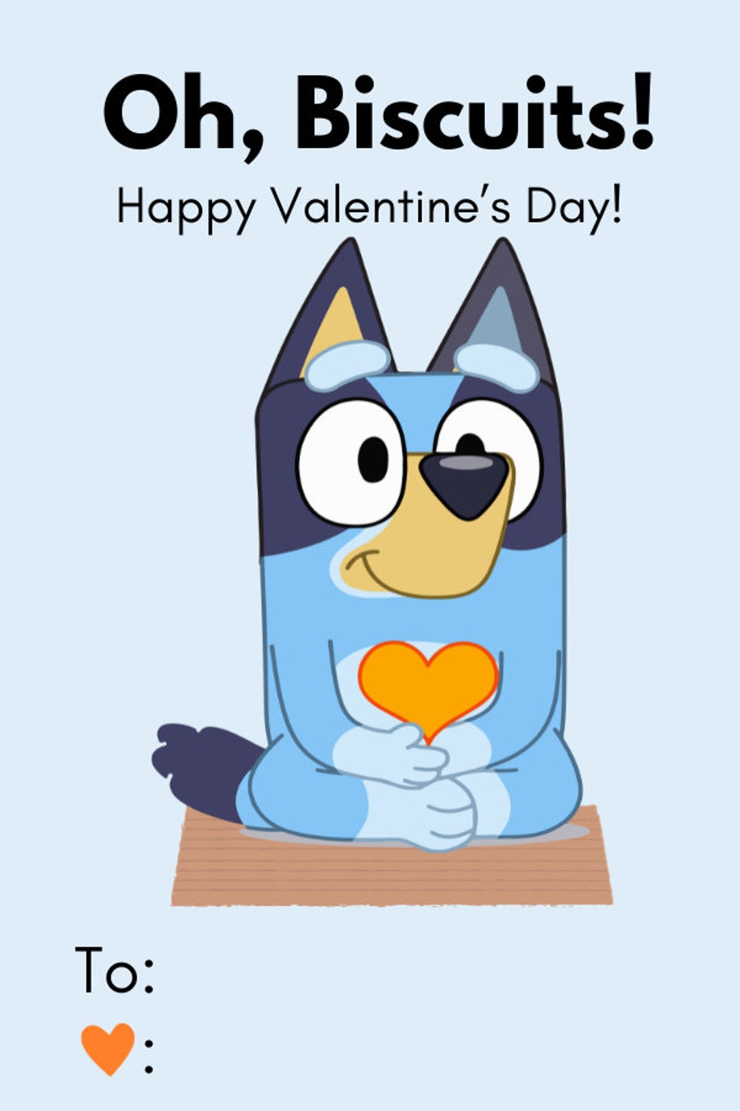 Oh Biscuits! Bluey Valentine | Printable | Instant Download | Children ...