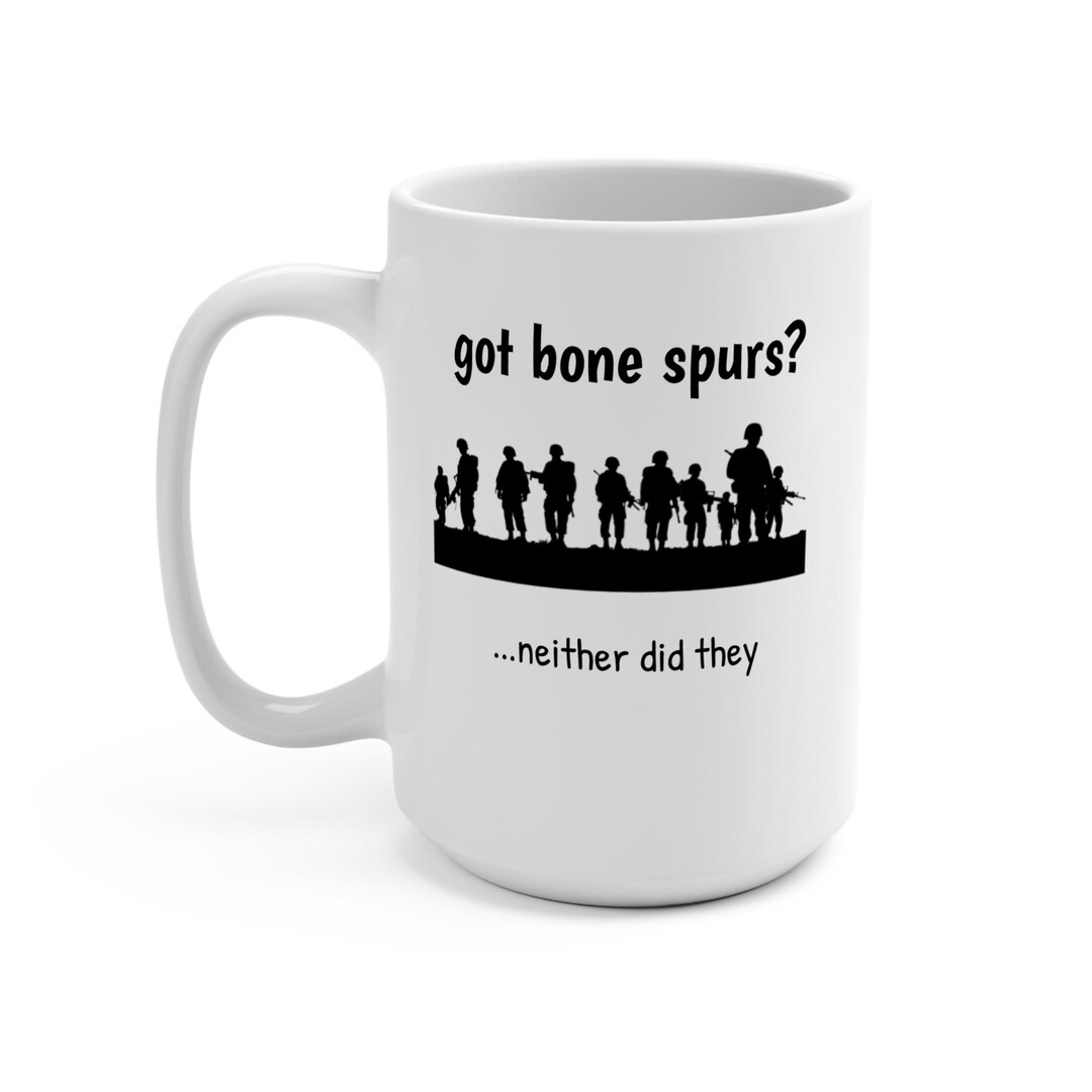 Bone Spurs Support Our Military Mug - Etsy