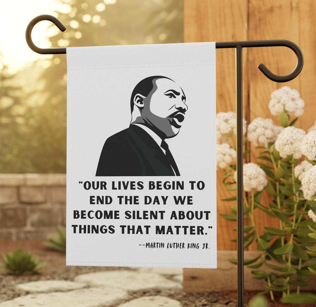 MLK Inspirational Quote Garden Flag, Martin Luther King Jr Sign ...