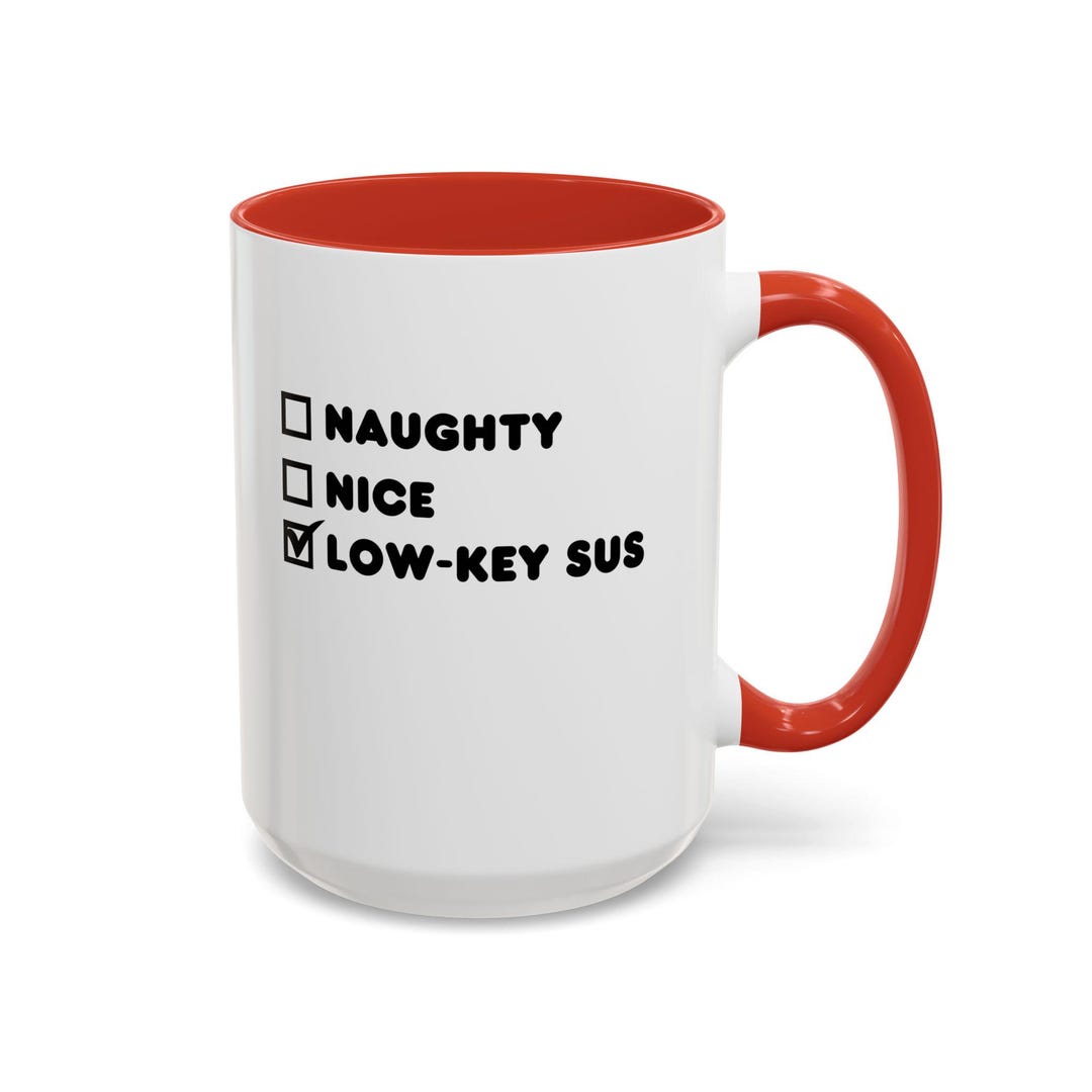 Naught, Nice, Low-key Sus Mug, Teen Slang Christmas Coffee Cup, Kitchen ...