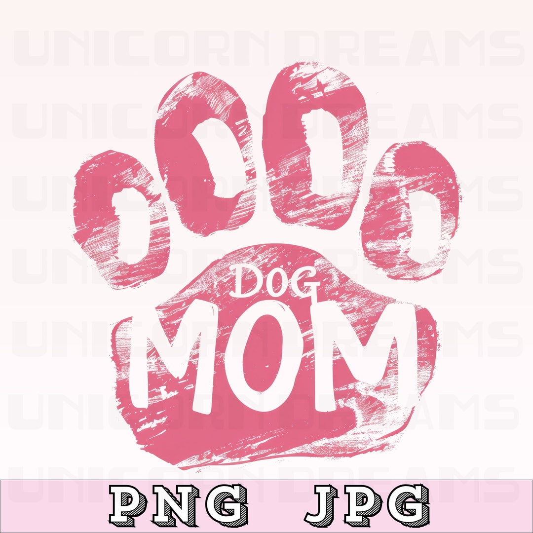 Dog Mom Png,pink Paw Dog Mom Png,dog Owner Gifts,watercolor Mom Day Png ...
