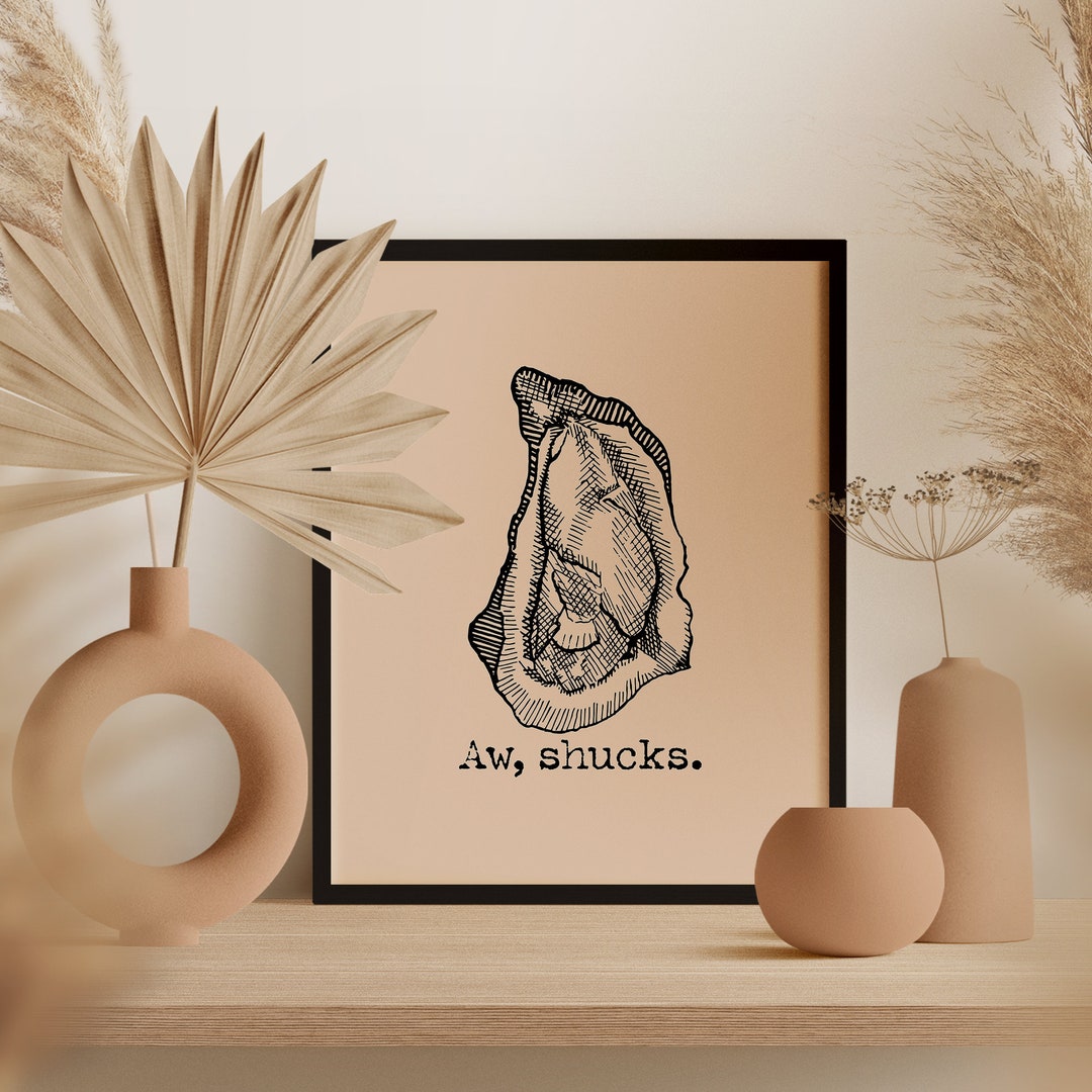 Aw, Shucks. | Oyster Art | Downloadable Print | Beach Decor - Etsy