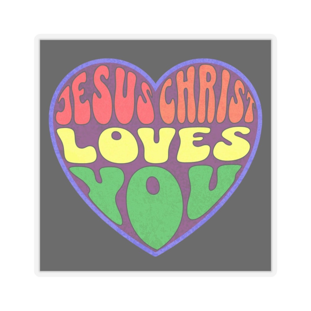 Jesus Christ Loves You Sticker - Etsy