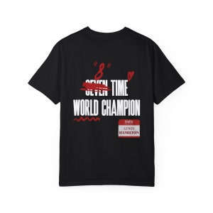 Lewis Hamilton 8 Time World Champion T-shirt | Comfort Colors 1717 ...