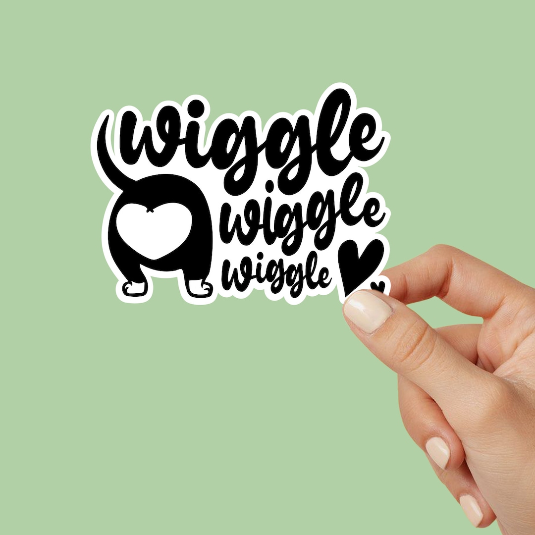 Wiggle Wiggle Wiggle, Dog Sticker, Dog Vinyl Sticker, Funny Dog, Dog ...