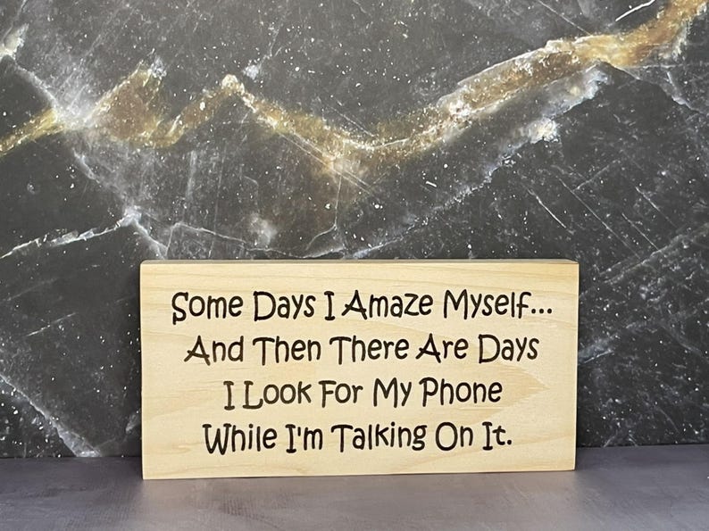 Funny Wood Sign Forgetful Moments Office Home Shelf Sitter Desk Decor I ...