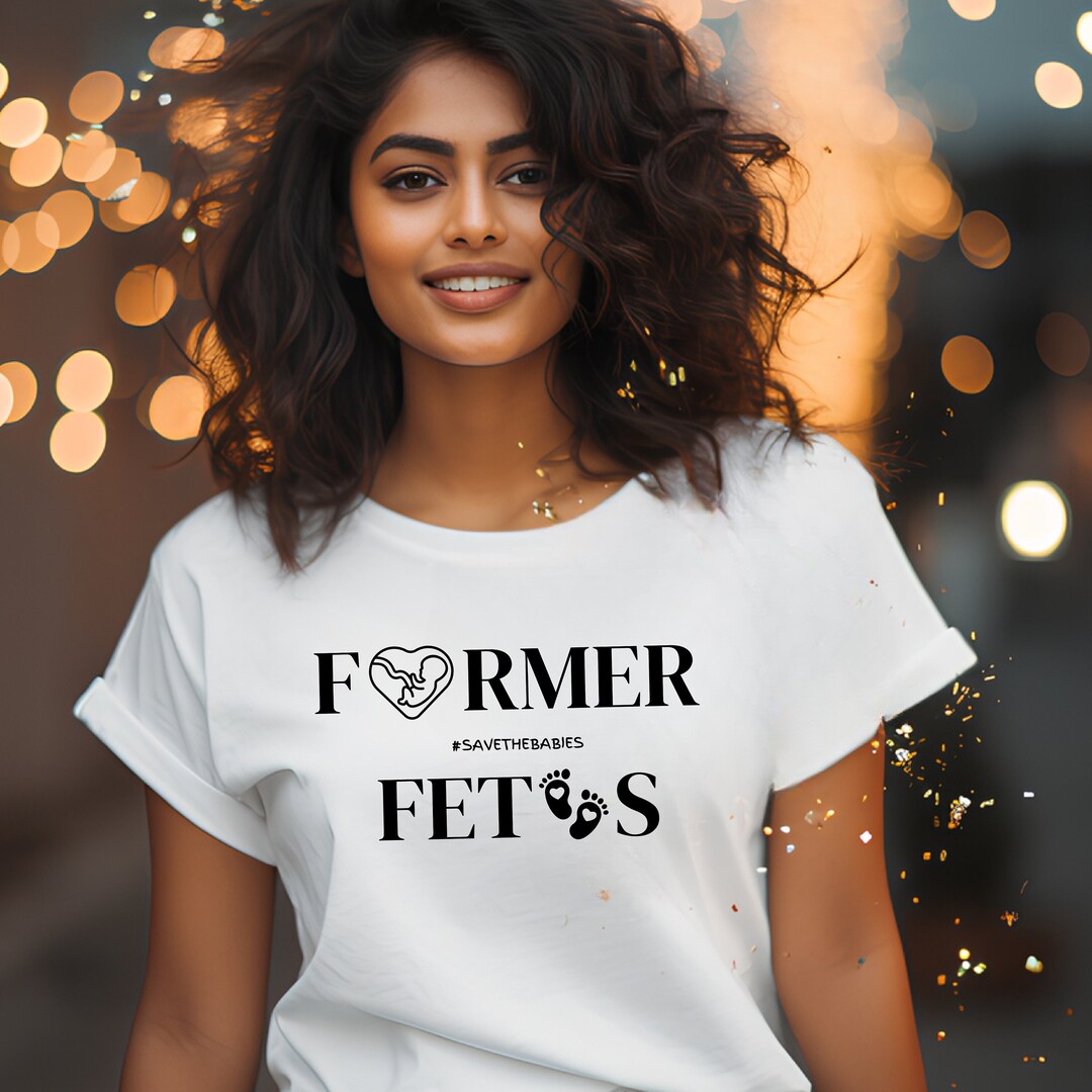 Pro Life Shirt,choose Life,former Fetus,save the Babies,christian Shirt ...