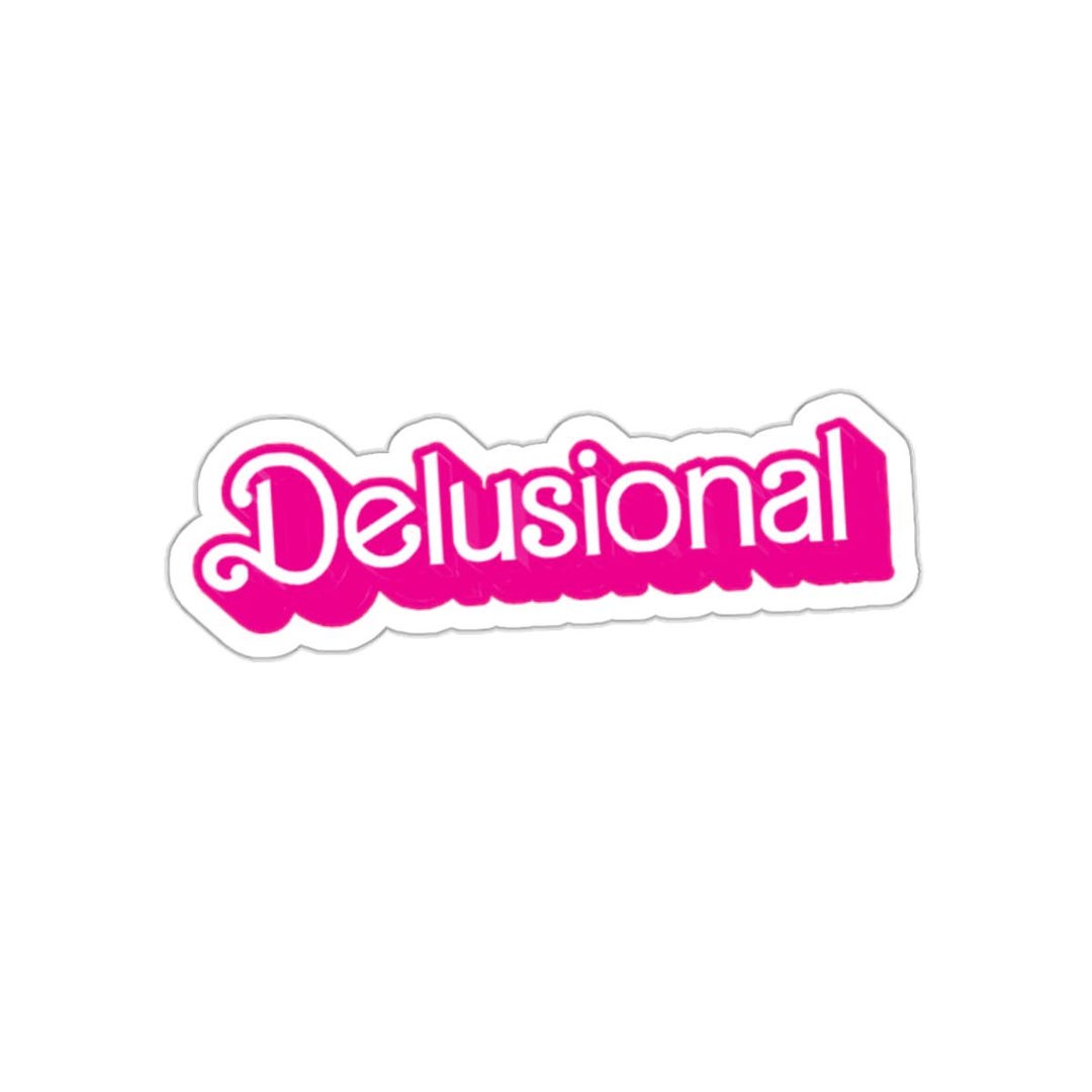 Delusional Barbie Kiss-cut Sticker, Funny Cute Pink Sticker, Vinyl ...