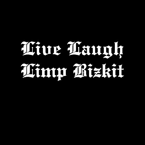 Live, Laugh, Limp Bizkit SVG PDF - Etsy
