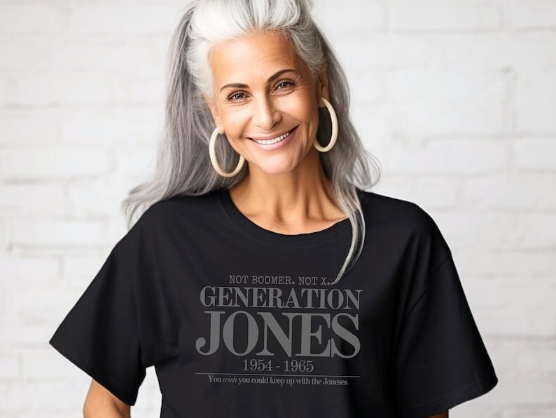 Generation Jones T-shirt, Not X, Not Boomer Comfort Colors Tee - Etsy