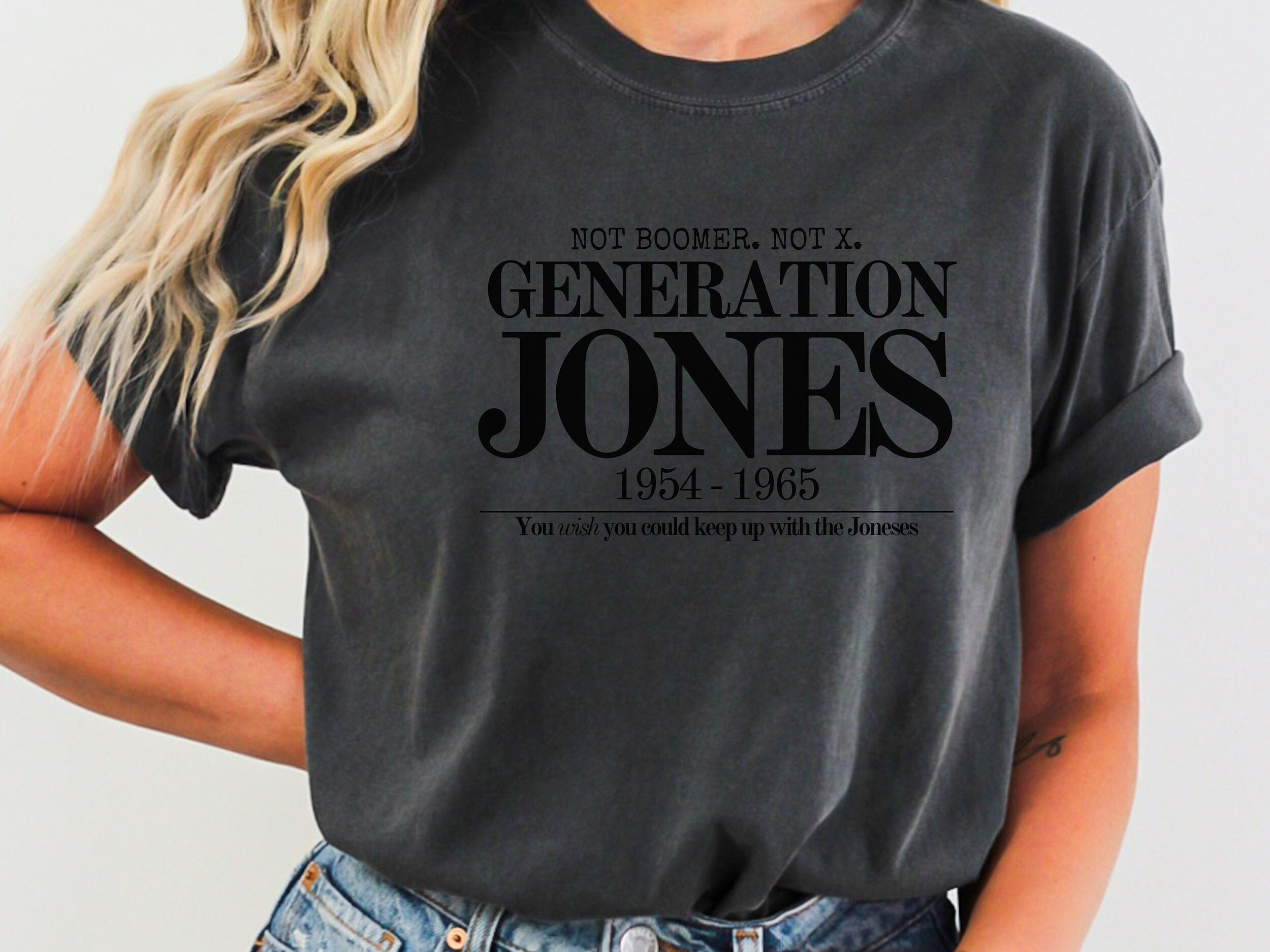 Generation Jones T-shirt, Not X, Not Boomer Comfort Colors Tee - Etsy