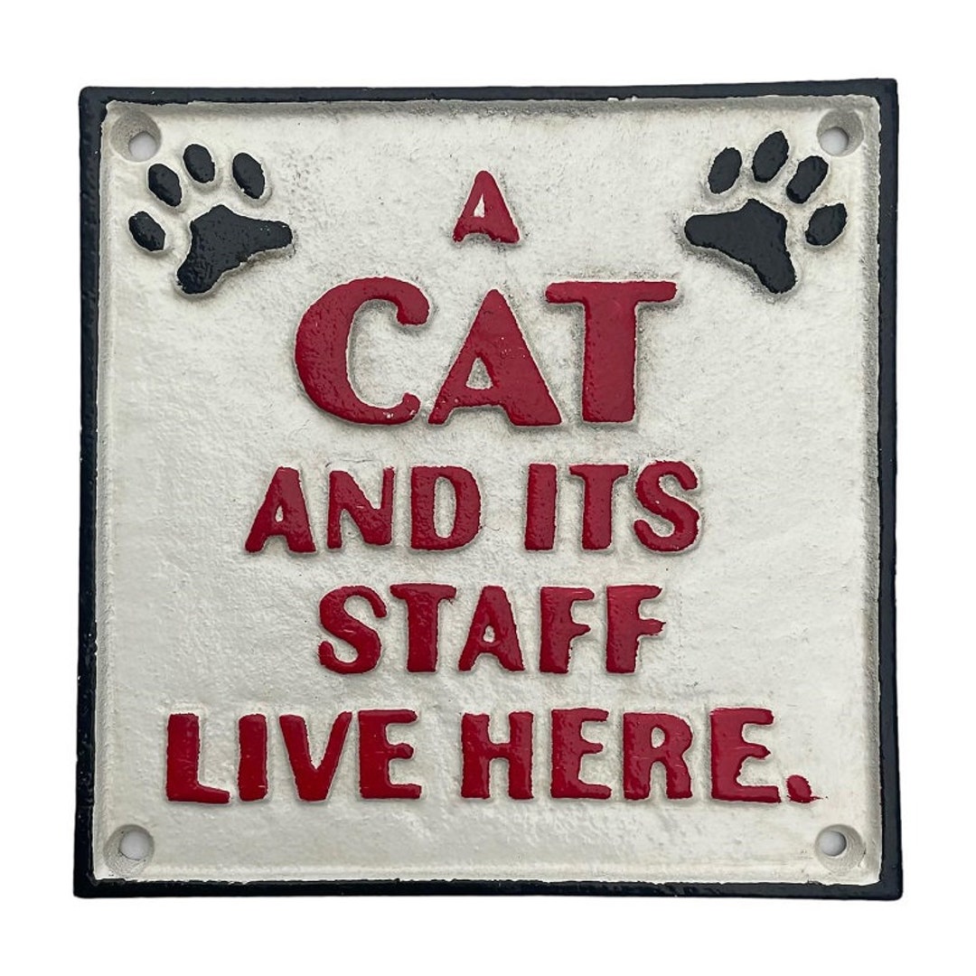 Cast Iron Sign A Cat and His Staff Live Here 19cm - Etsy