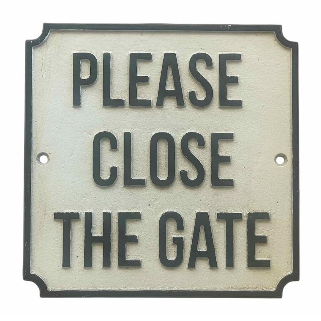 Please Close the Gate Cast Iron Sign Square 19cm - Etsy