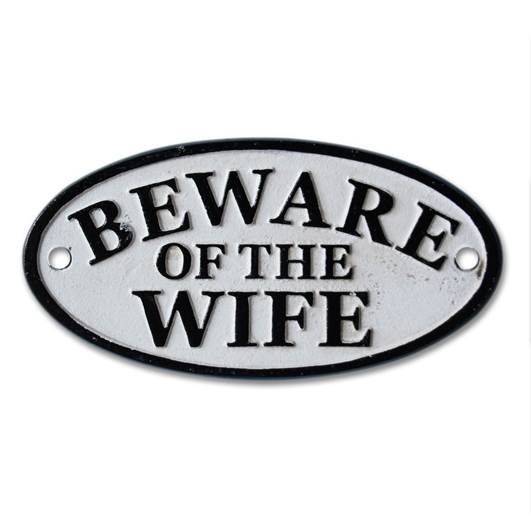 Beware of the Wife Sign Cast Iron 17.5cm - Etsy