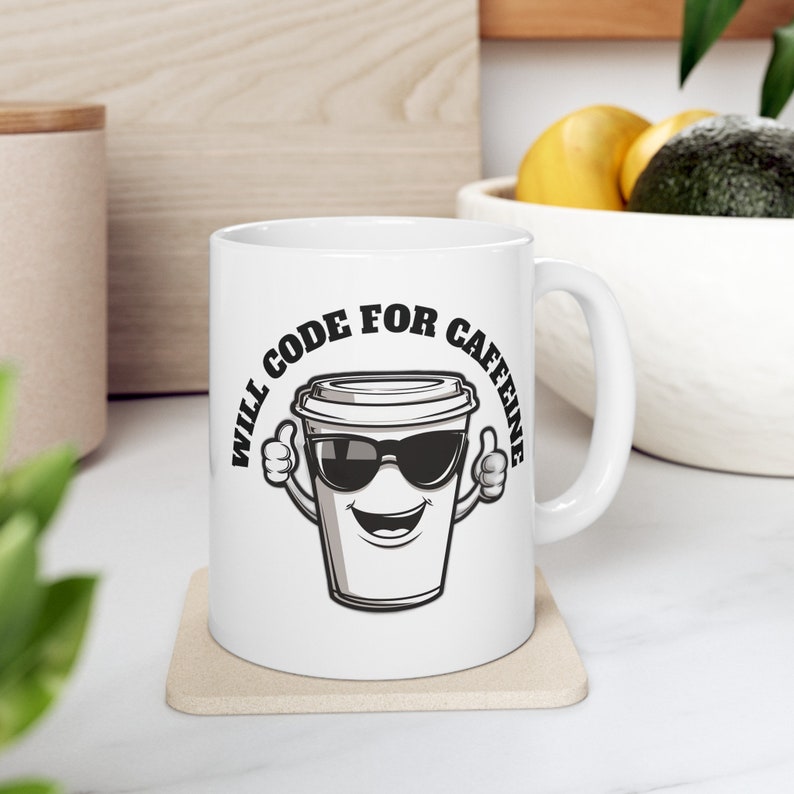 Funny IT Coffee Cup and Programmers Gift Will Code for Caffeine 11oz or 15oz Mug Geeky Java ...