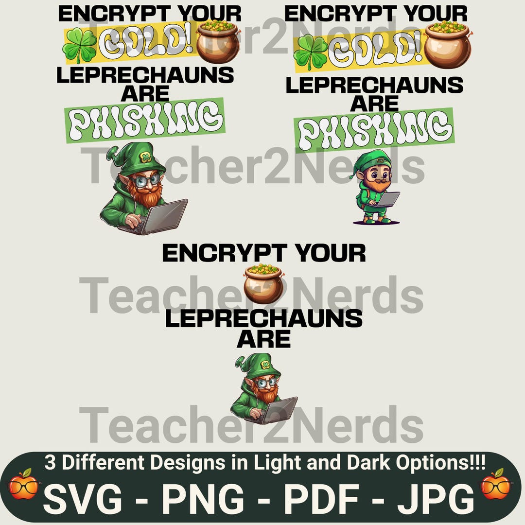 Cybersecurity St Patricks Day SVG Encrypt Your Gold PNG Geek Humor ...