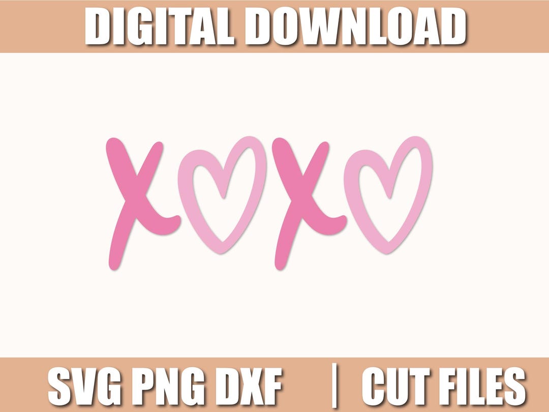 Xoxo Svg, Valentine's Day Svg, Cut Files for Cricut and Silhouette ...
