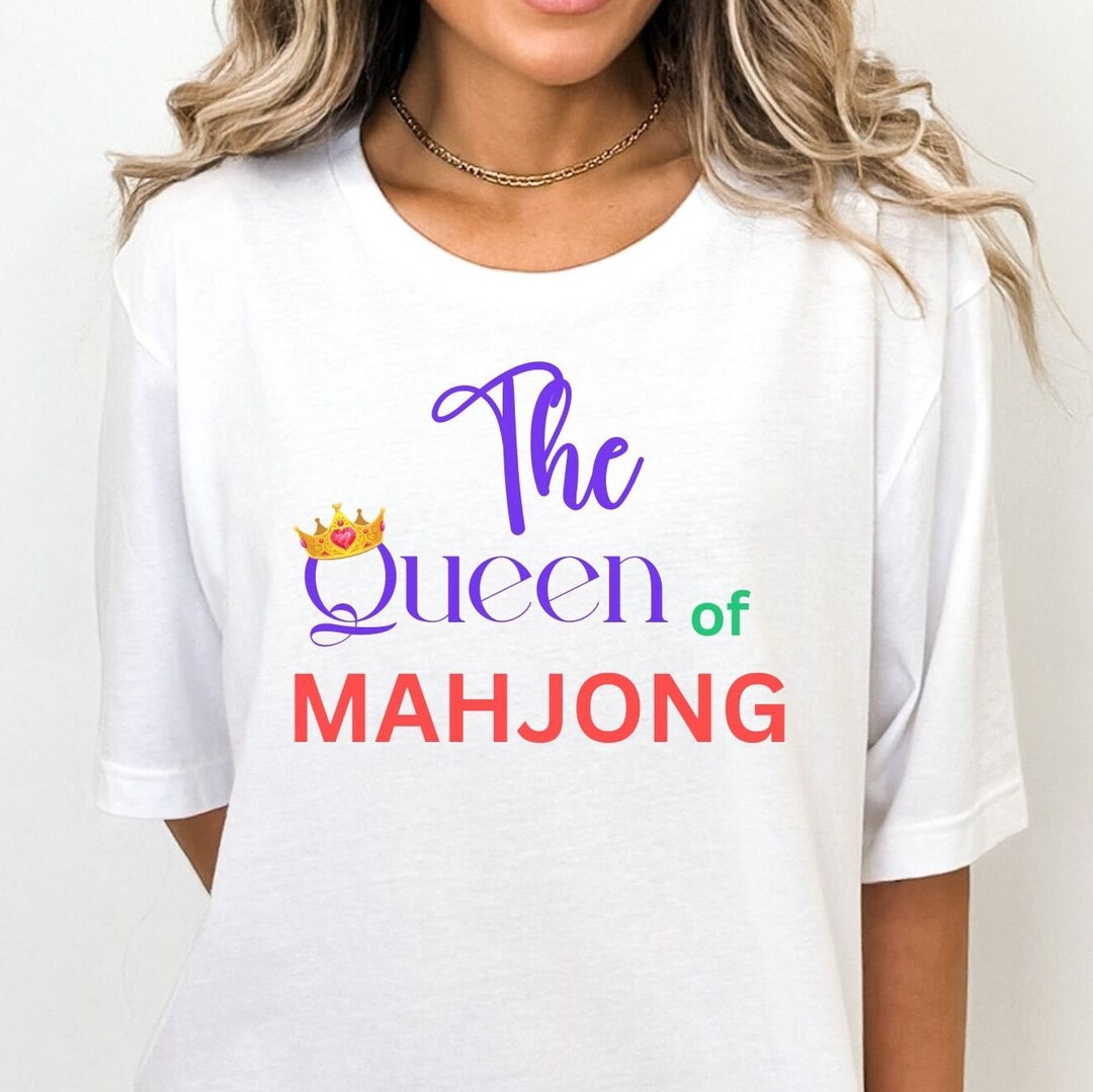 Mahjong Queen Shirt for Mahjong Game Player Gift for Her Birthday or ...