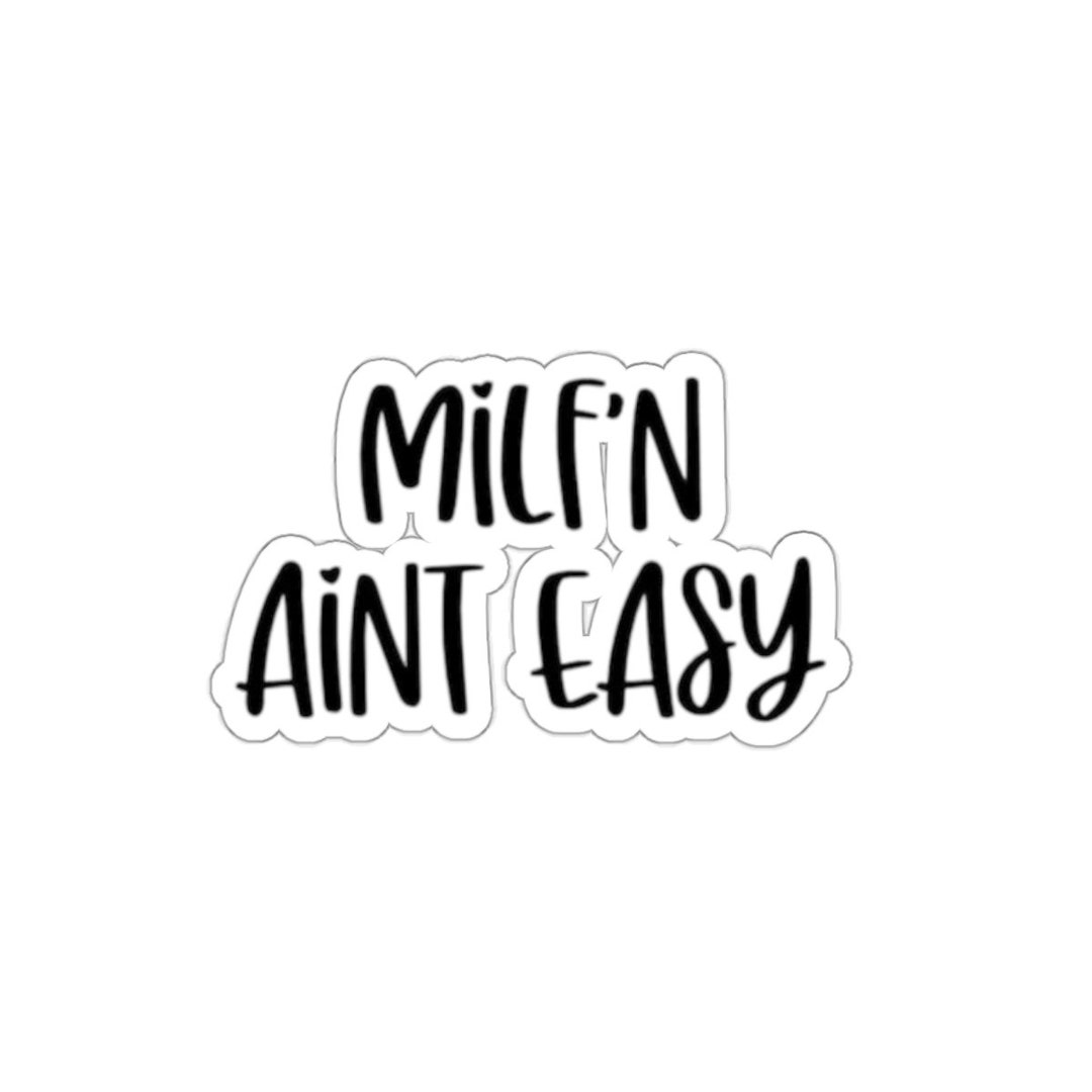 Milf'n Aint Easy Stickers - Etsy
