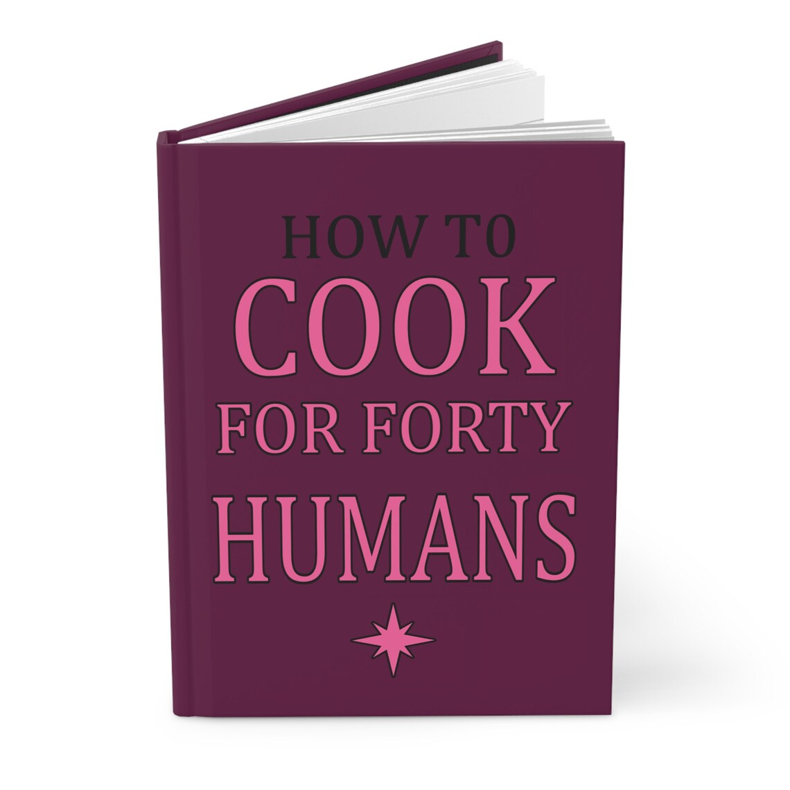 How to Cook for Forty Humans Replica Prop Fanmade Hardcover Journal ...