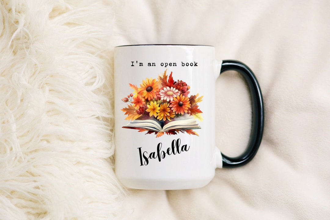 I'm an Open Book Coffee Mug, Books and Flowers Coffee Mug, Book Lovers ...