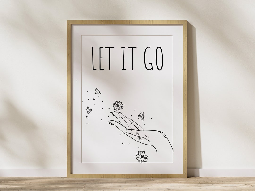 Inspirational Minimalist Poster let It Go Inspirational Minimalist ...