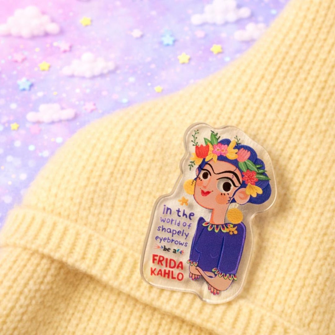 Funny Frida Kahlo Acrylic Pin Gift - Etsy