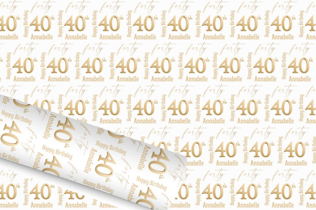 Personalised 40th Birthday Wrapping Paper Classy Personalised Wrapping ...