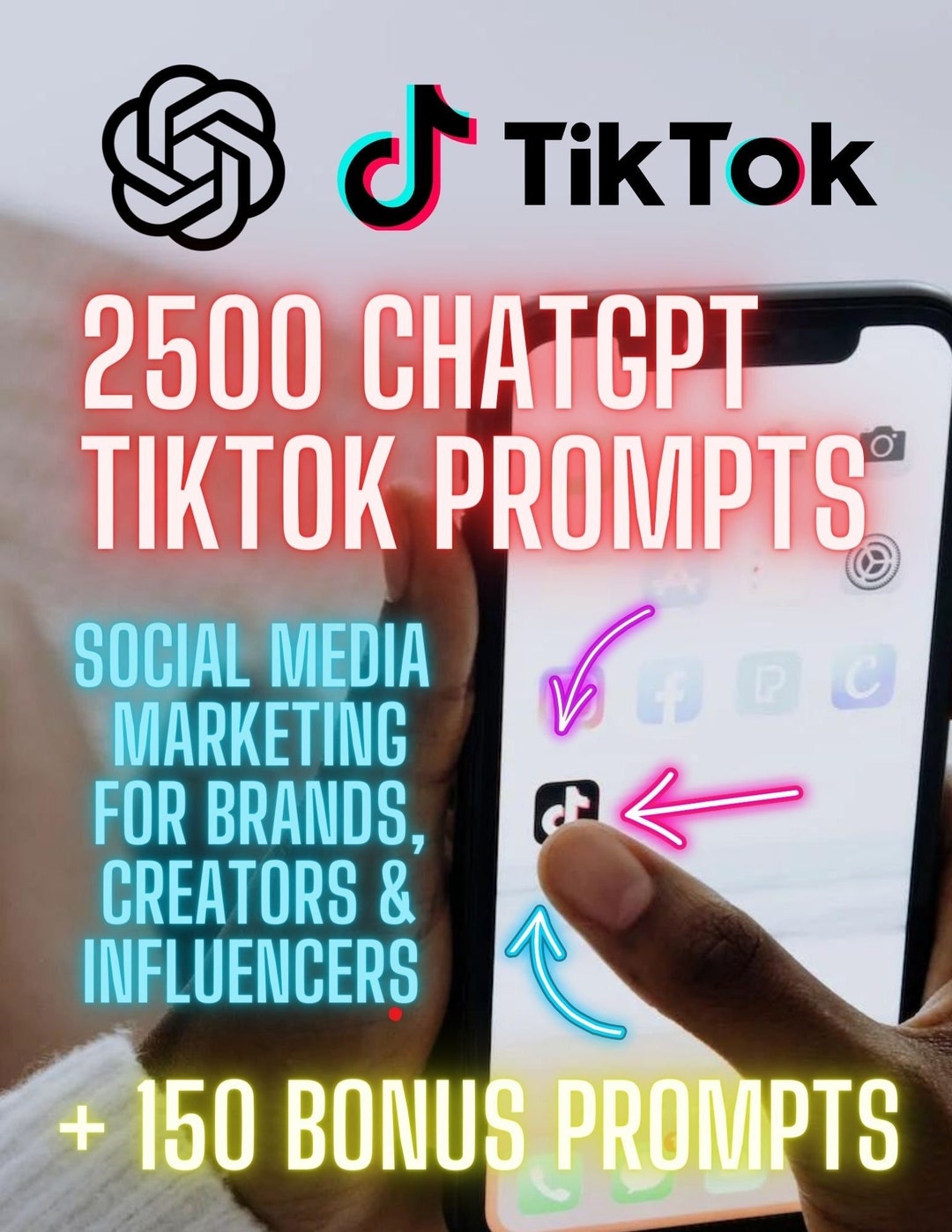 2500 Chatgpt Tiktok Prompts Social Media Marketing Made EASY for Brands, Creators &influencers ...