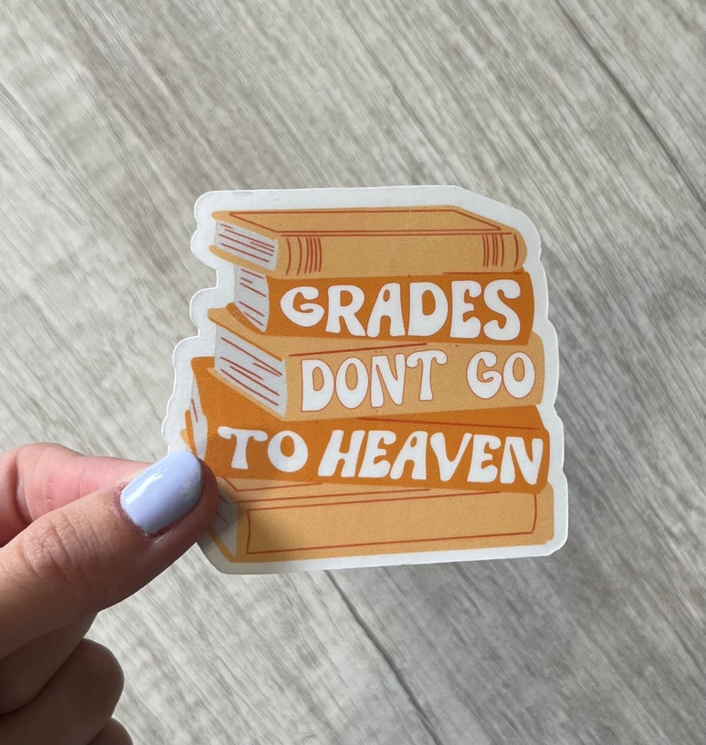 Grades Don't Go to Heaven Sticker | Christian Waterproof School Sticker ...