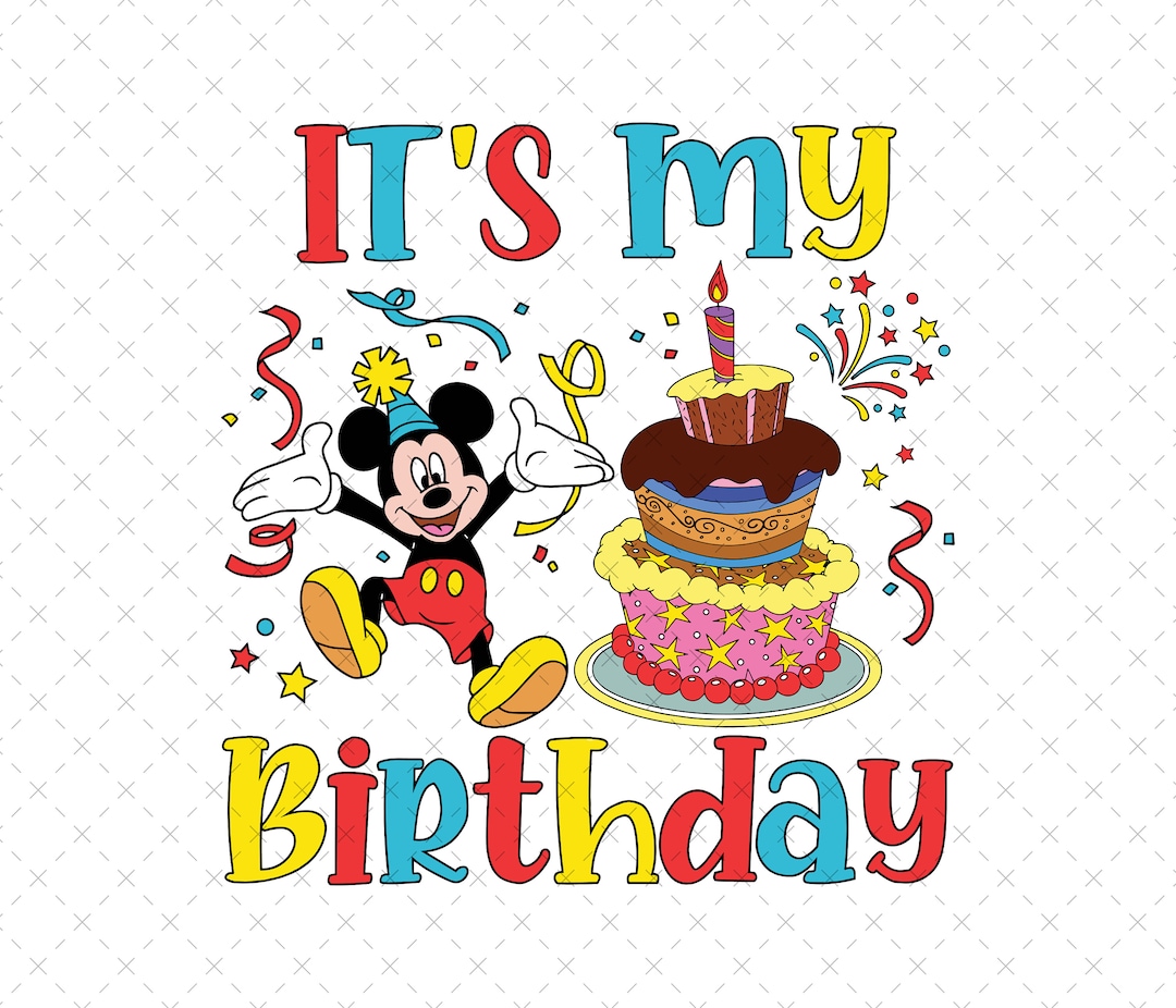 It's My Birthday Mickey Png Svg, Mickey Birthday Png Svg, Birthday Boy ...